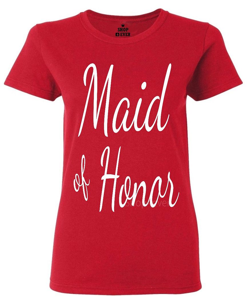 Maid Of Honor Women s T Shirt Marriage Wedding Bachelorette Party maid-of-honor-women-s-t-shirt-marriage-wedding-bachelorette-party